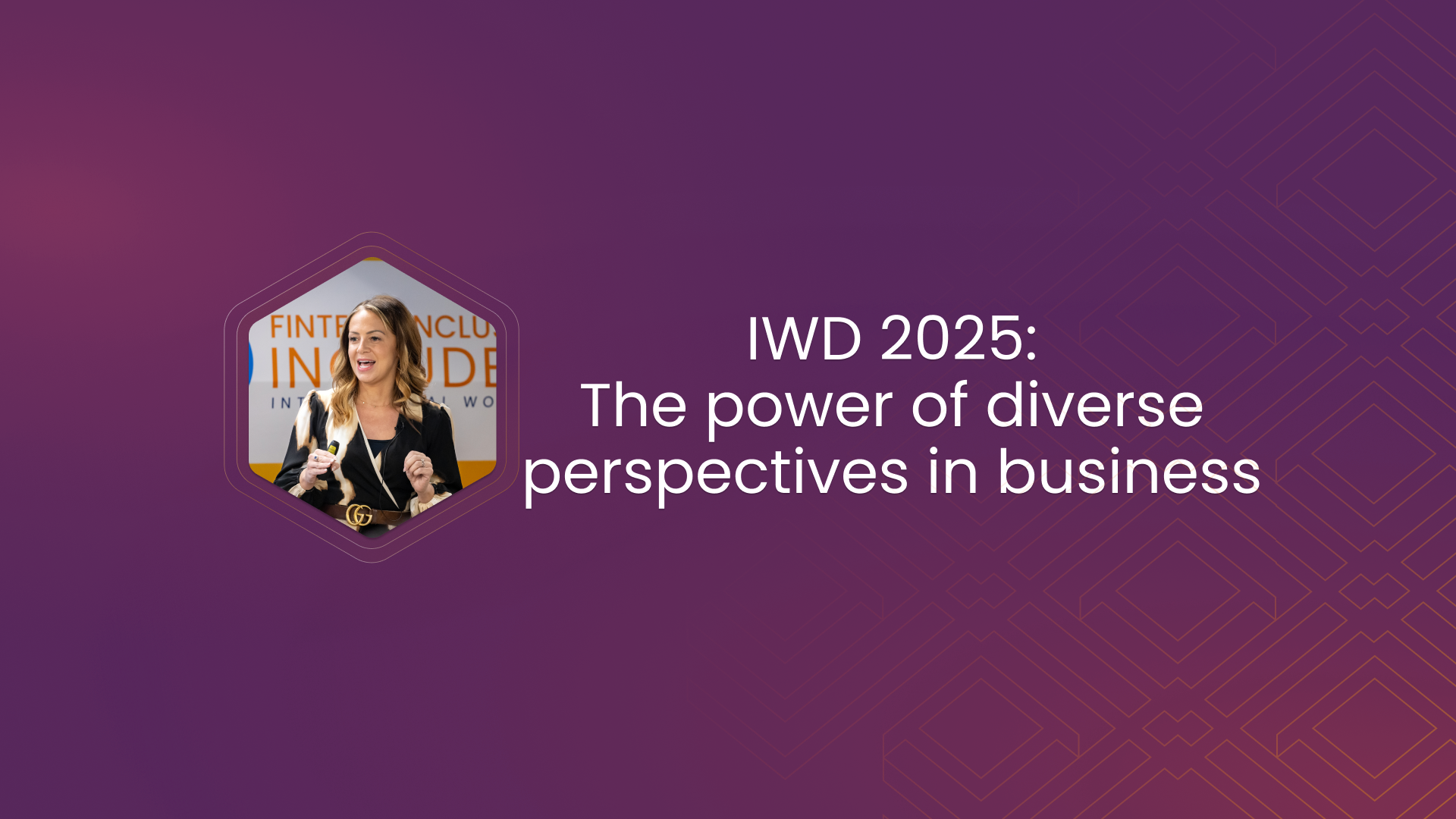 IWD 2025: The power of diverse perspectives in business